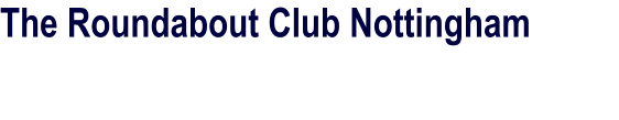 Welcome to Nottingham Roundabout Club